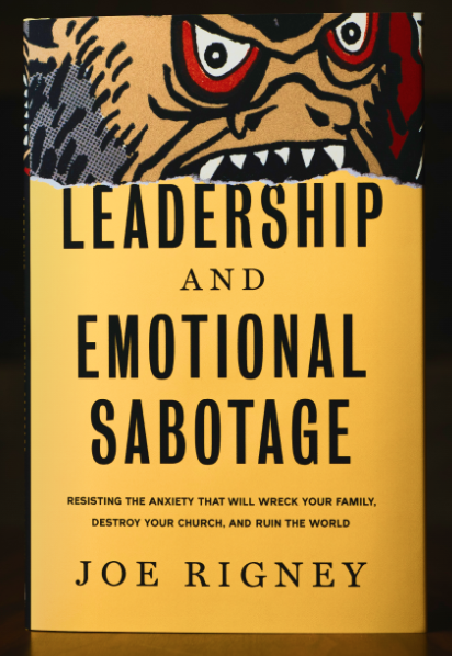 A Review of, “Leadership And Emotional Sabotage” by Joe Rigney – Snyder ...